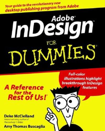BIBLIO | Adobe InDesign for Dummies by Deke McClelland; Amy Thomas ...