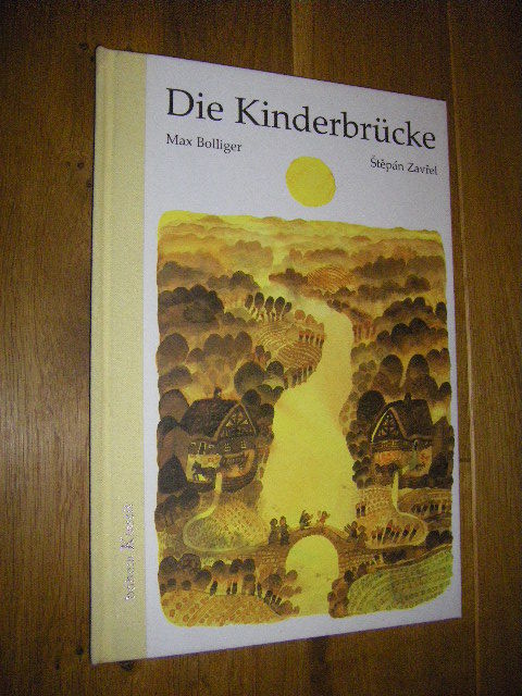 Die Kinderbrücke by Bolliger, Max/Zavrel, Stepan | Hardcover | 1999 ...