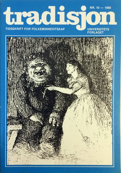 Tradisjon. Tidsskrift for folkeminnevitskap. Redaktør Reimund Kvideland ...