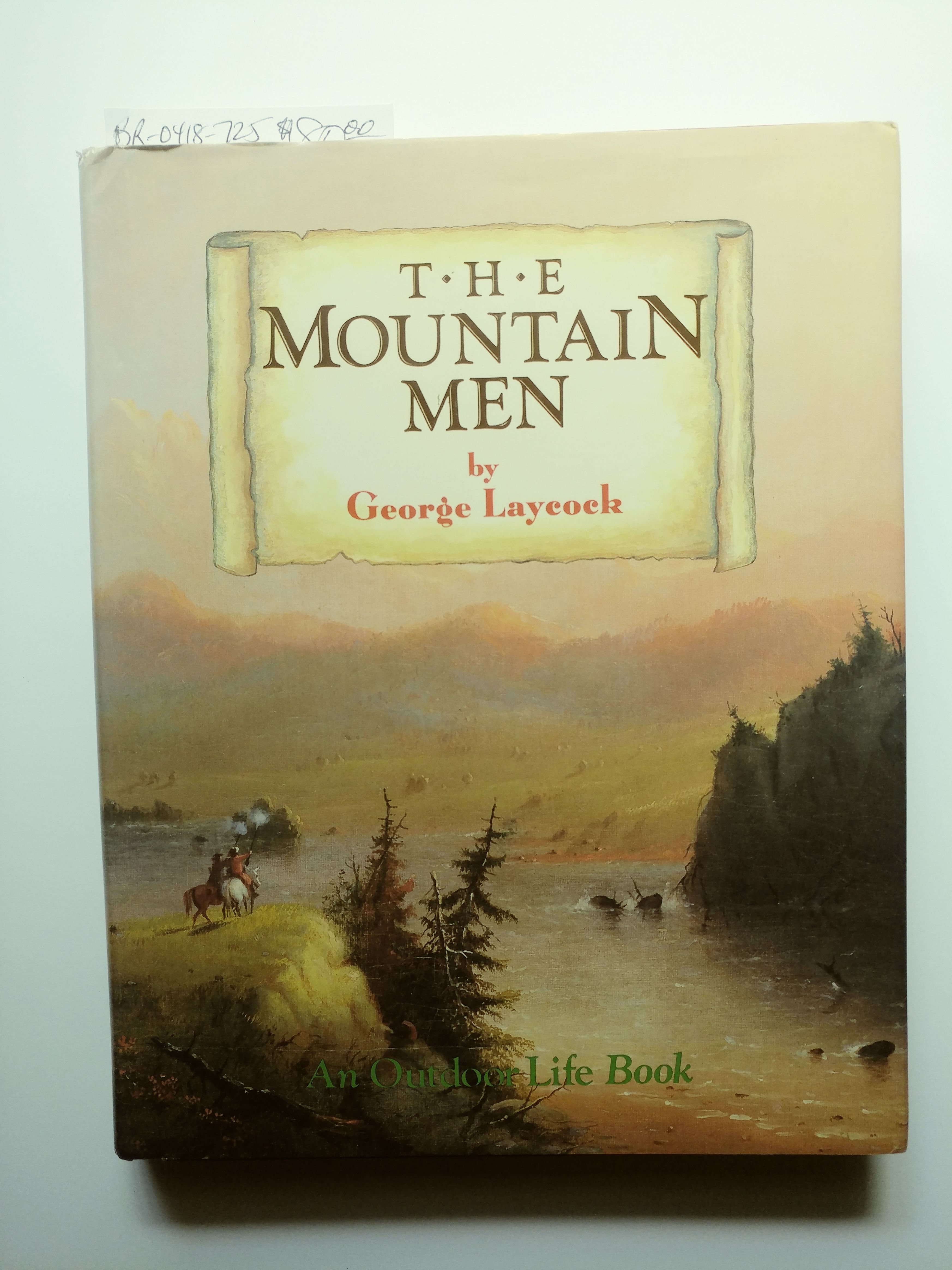 The Mountain Men by Laycock, George | Hardcover. Sewn binding is square ...
