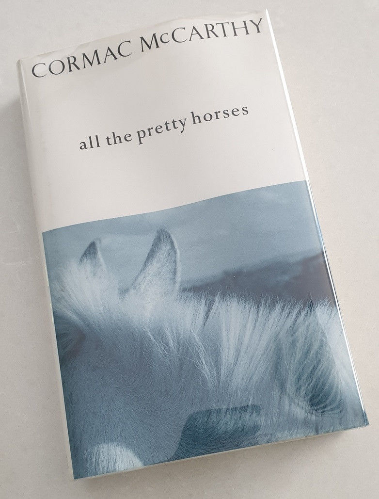 All The Pretty Horses by Cormac McCarthy | Hardback | 1993 | Picador ...