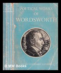 The Poetical Works of Wordsworth. With memoir, explanatory notes etc ...