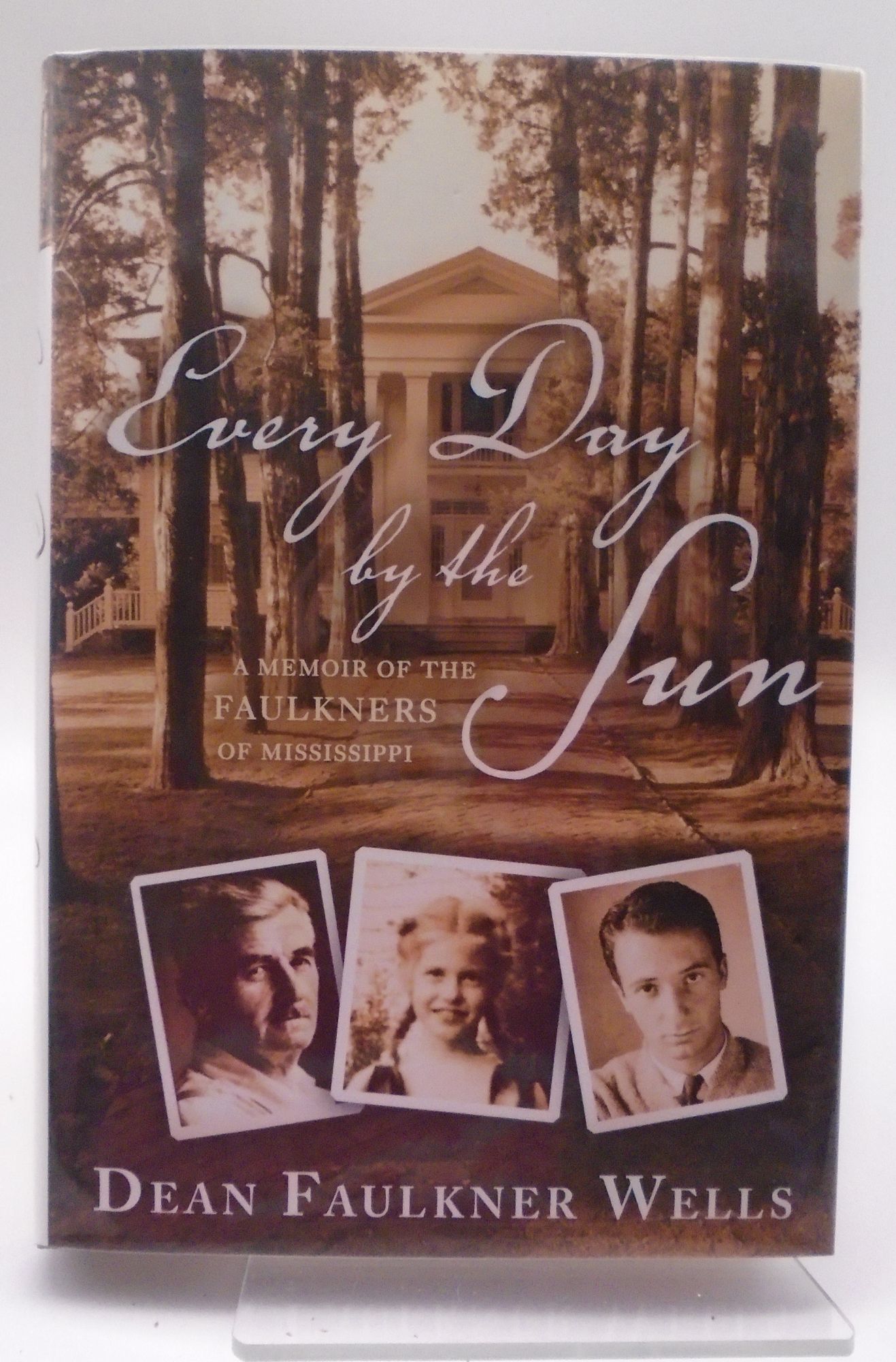 Every Day by the Sun by Dean Faulkner Wells - Paperback - Signed First ...