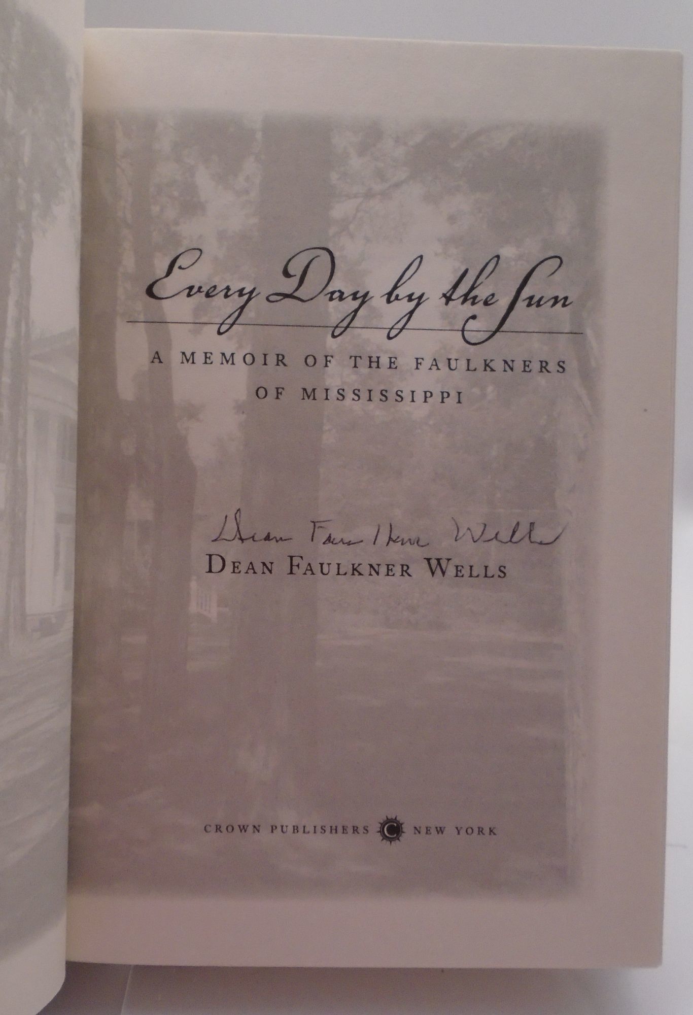 Every Day by the Sun by Dean Faulkner Wells - Paperback - Signed First ...