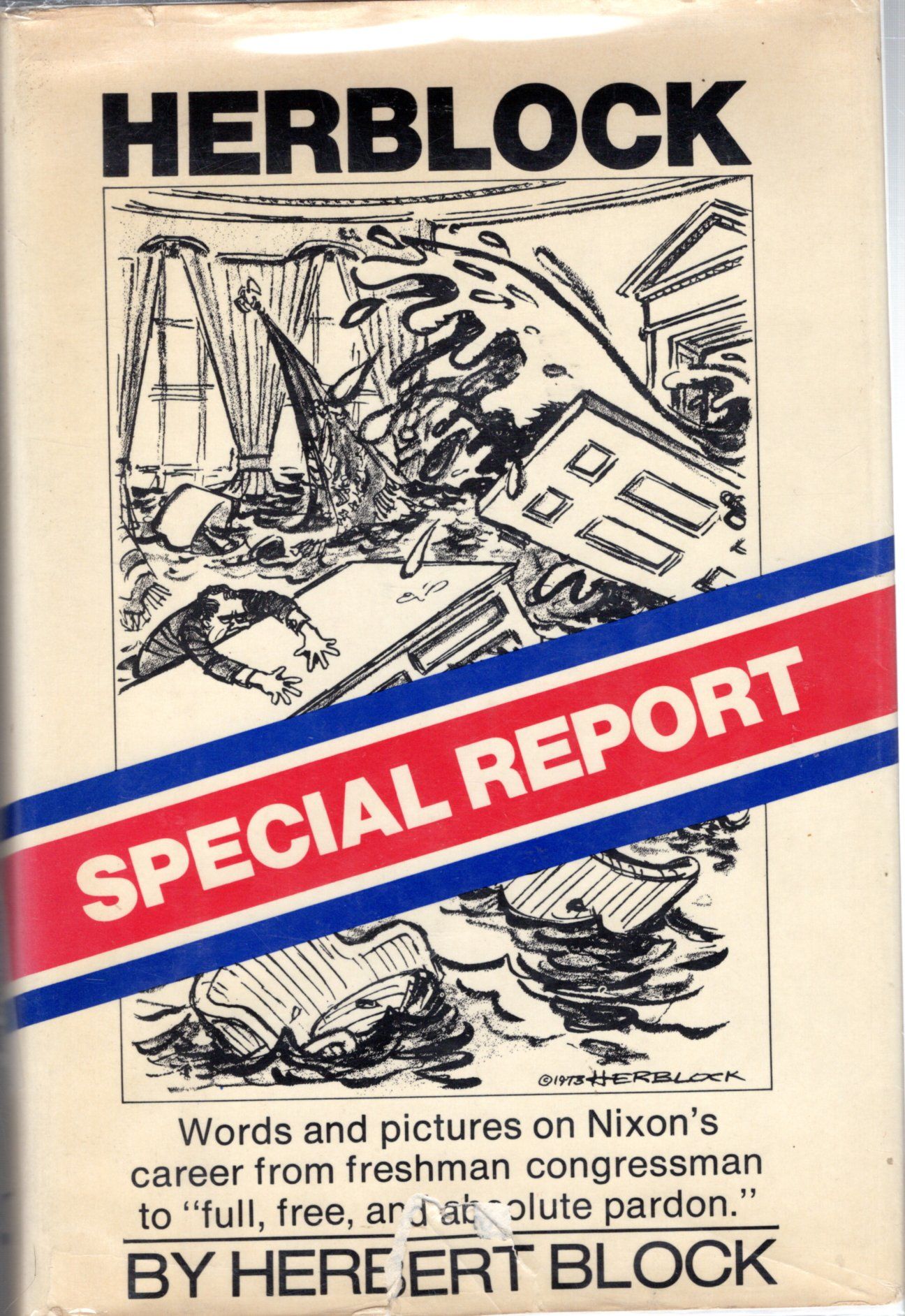 Herblock Special Report [Signed & Inscribed By Author] by Herbert Block ...