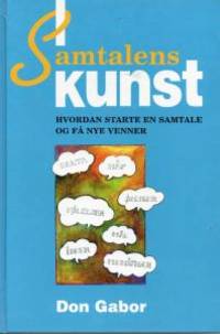 Samtalens kunst. Hvordan starte en samtale og få nye venner | Antikvariat