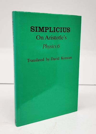 Simplicius On Aristotle's Physics 6 by KONSTAN, David (trans ...