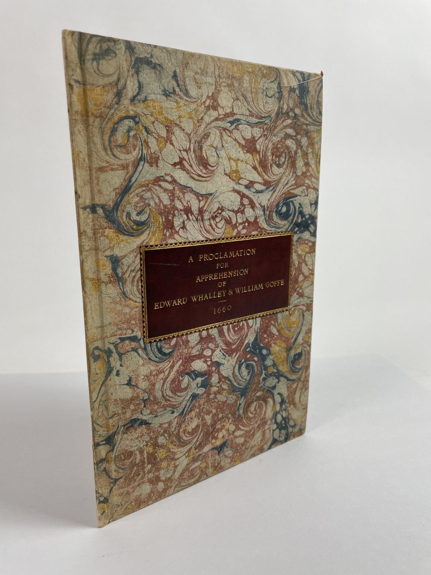 By the King. A Proclamation for the Apprehension of Edward Whalley and ...