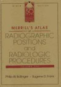 Merrill's Atlas of Radiographic Positions and Radiologic Procedures ...