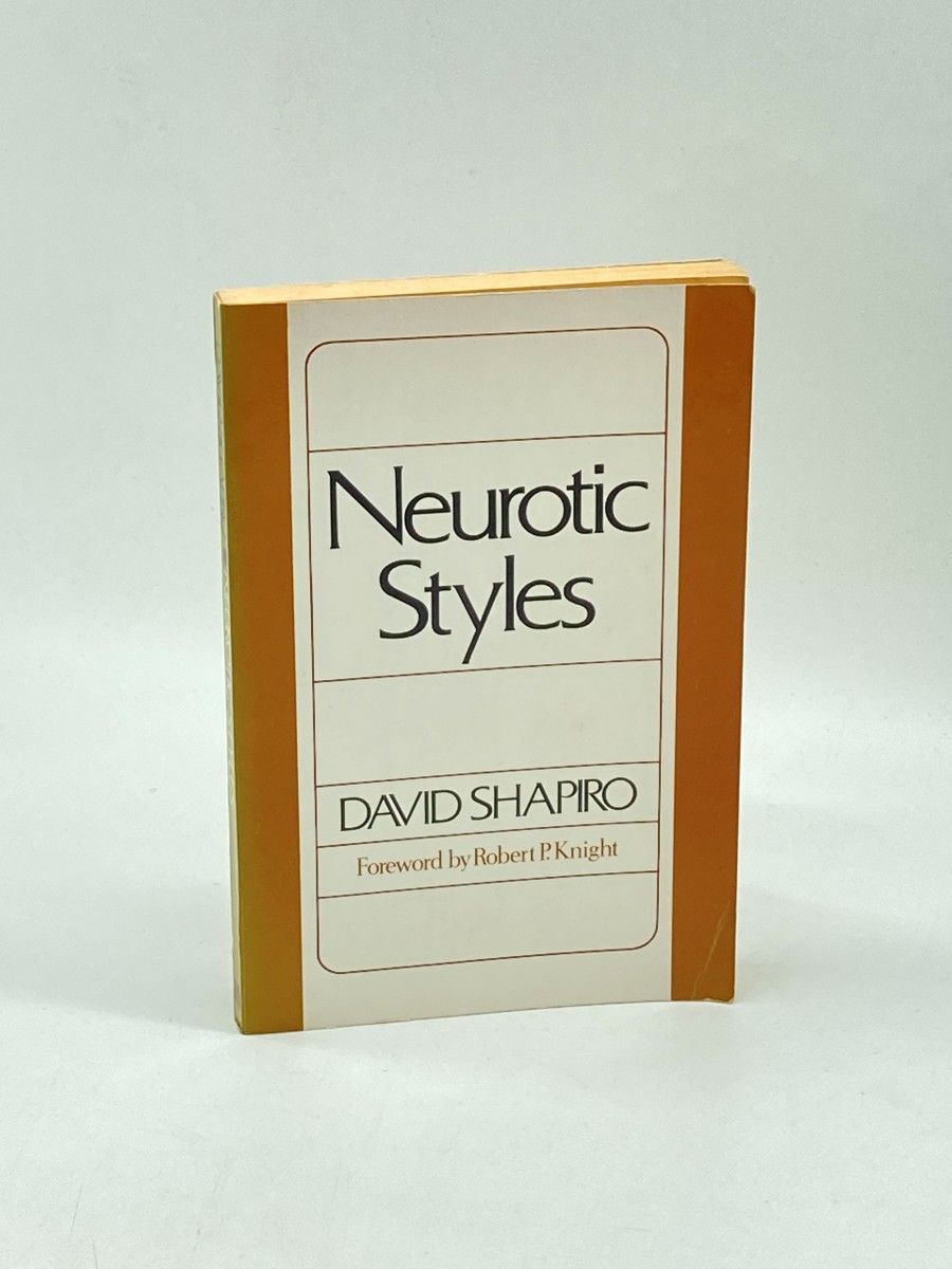 Neurotic Styles by Shapiro, David & Robert P. Knight | Paperback | 1991 ...