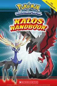 Pokemon Kalos Region Handbook by Scholastic Inc (4 items) - Biblio
