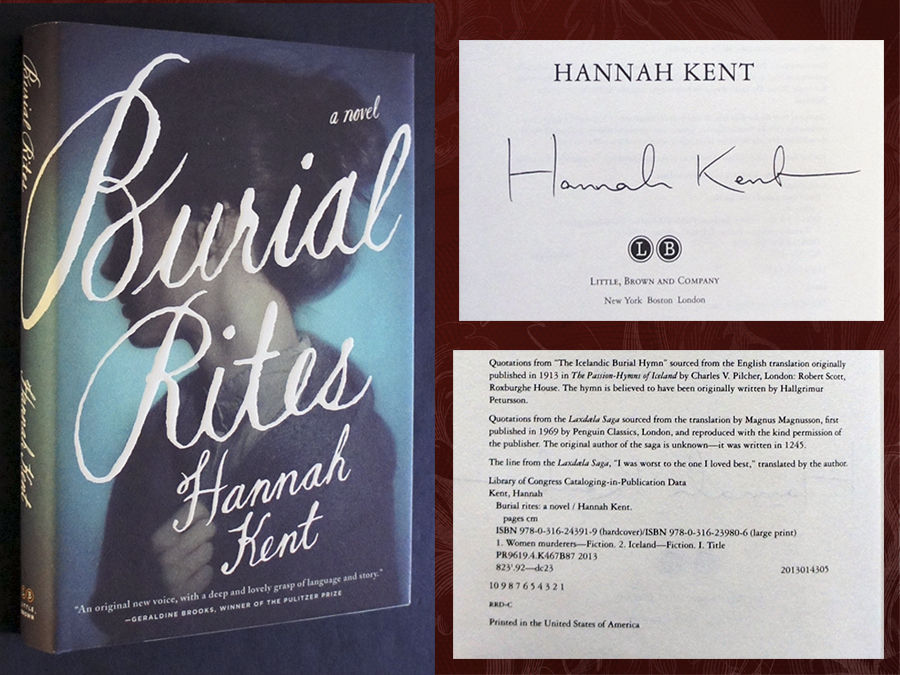 Burial Rites (Signed 1st Printing) by Kent, Hannah | Hardcover | 2013 ...