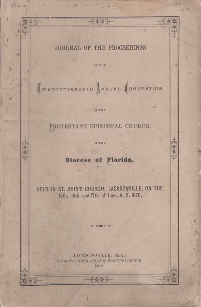Journal of the Twenty-Seventh Annual Convention of the Protestant ...