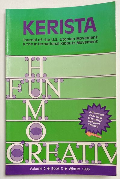 Kerista, journal of the US utopian movement and the international ...