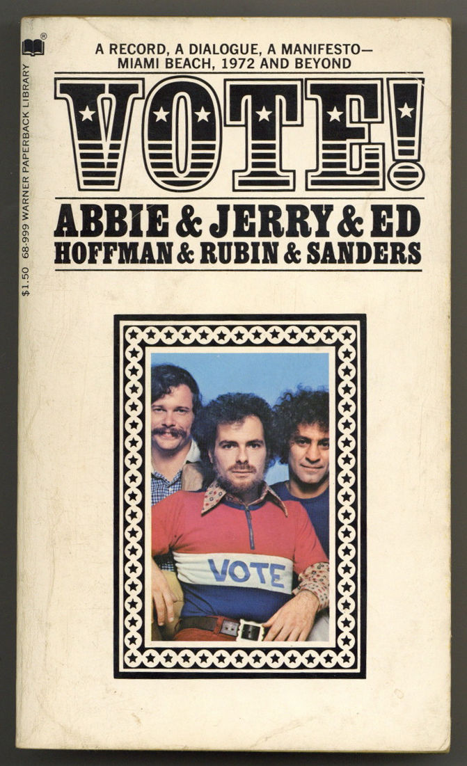 Vote! by HOFFMAN, Abbie, Jerry Rubin, and Ed Sanders | Search for Rare Books | ABAA