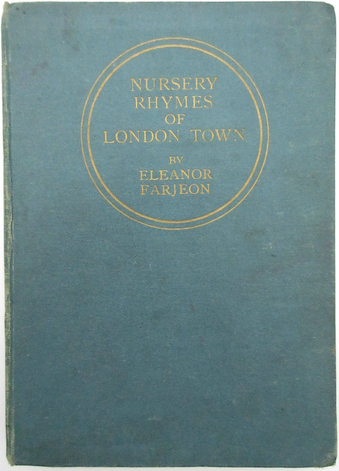 Nursery Rhymes Of London Town By Eleanor FARJEON 1st Edition 1916