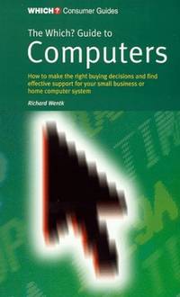 BIBLIO | The "Which?" Guide to Computers ("Which?" Consumer Guides) by ...