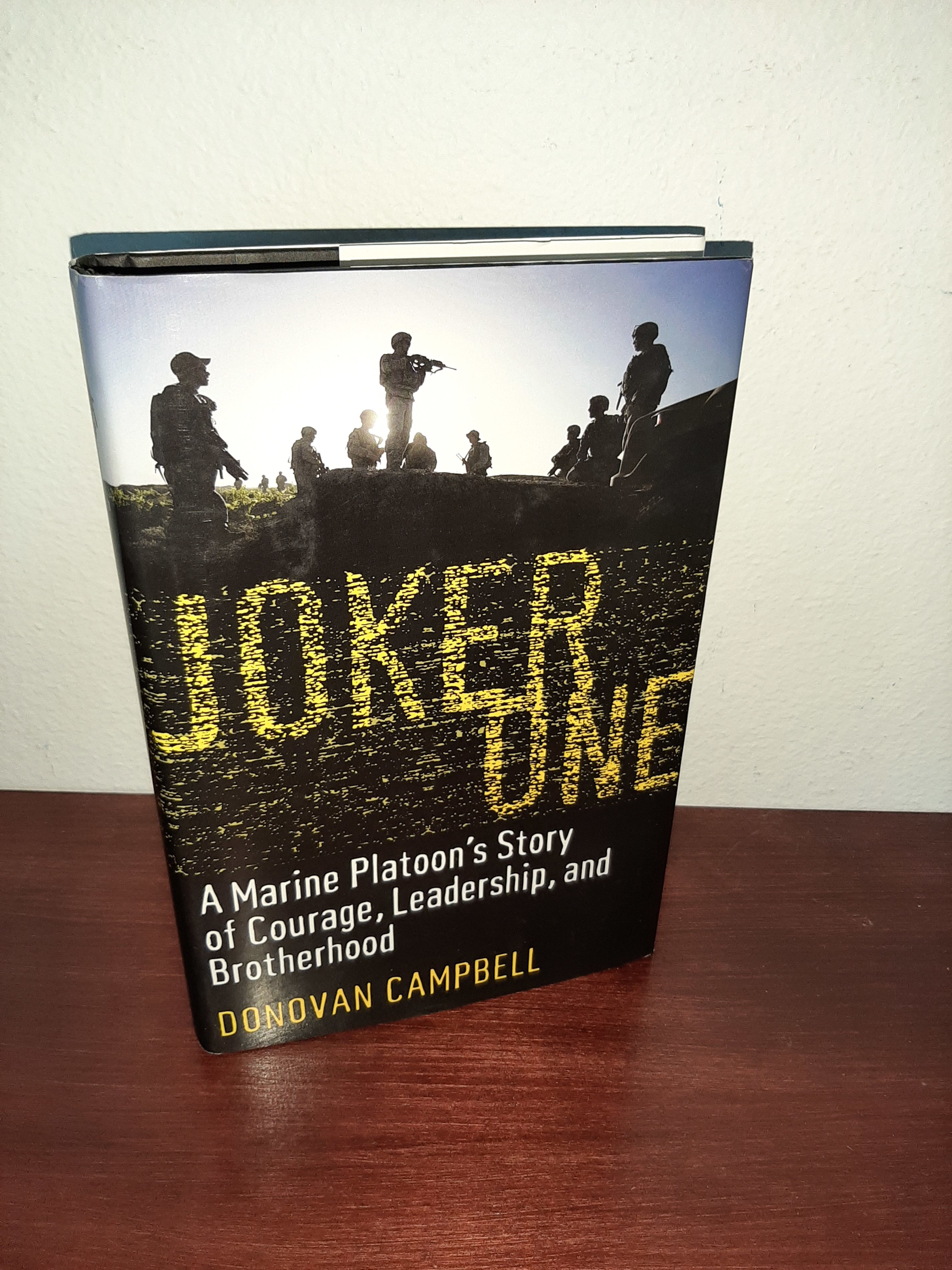 Joker One: A Marine Platoon's Story of Courage, Leadership, and ...