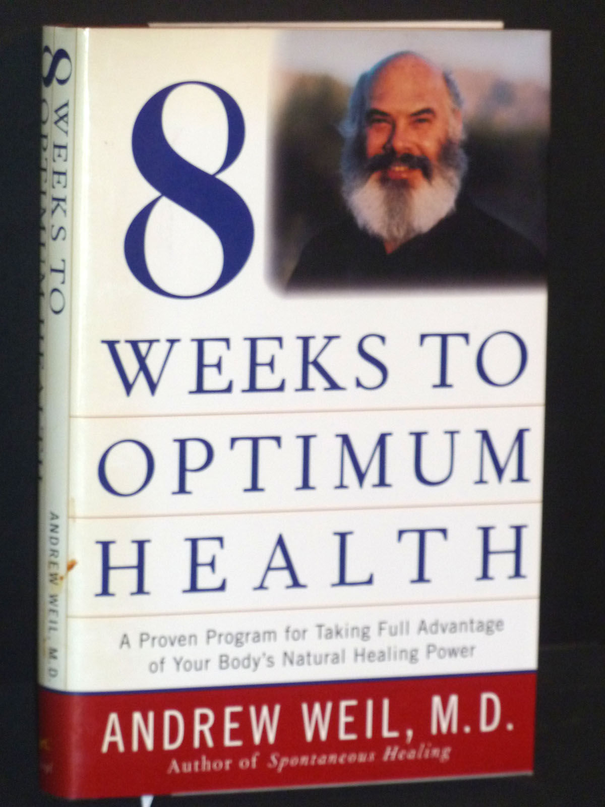 8 Weeks to Optimum Health (Proven Program for Taking Full Advantage of ...