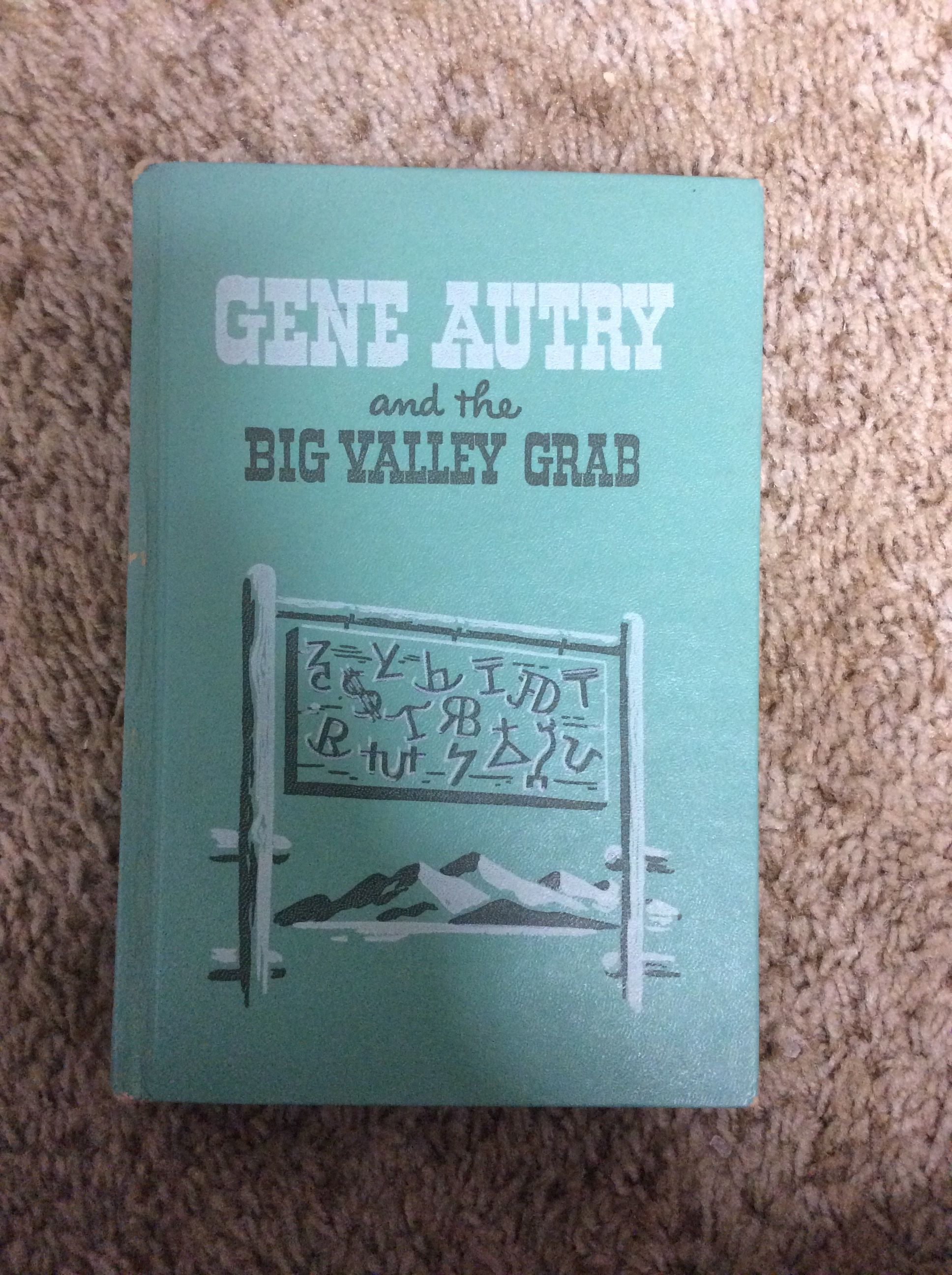 Gene Autry and the Big Valley Grab by Hutchinson, W. H | Hardcover ...