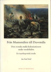 Från Mumsmålen till Duvemåla. Den svenska måla-kolonisationen under ...