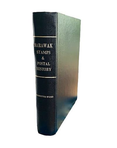 Sarawak Stamps & Postal History by WR Forrester-Wood | Hardcover | 1960 ...