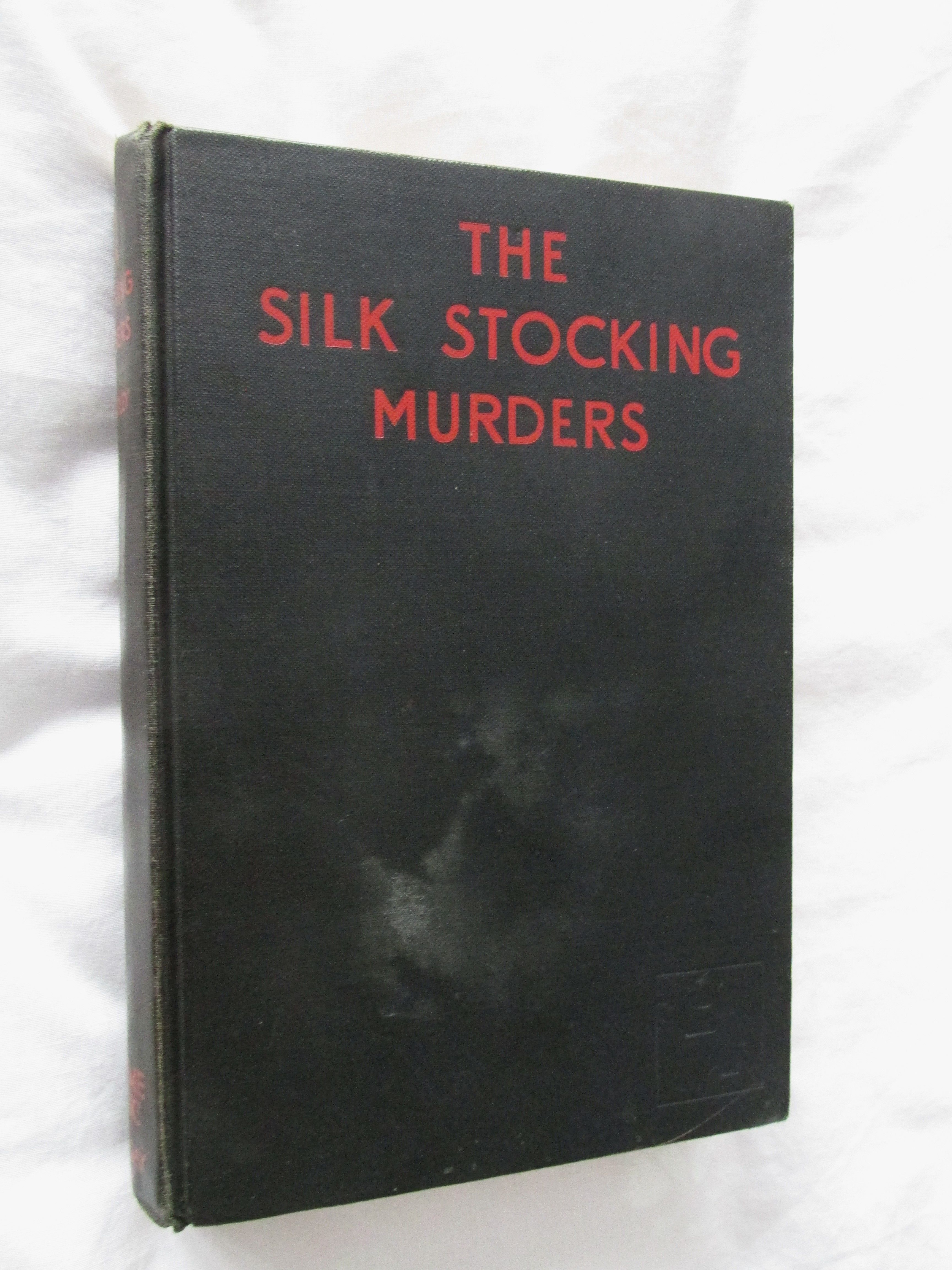 The Silk Stocking Murders in original dustjacket plus wrap-round band ...