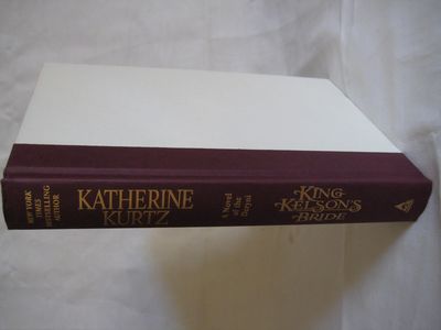 KING KELSON'S BRIDE by Katherine Kurtz - First Edition First Printing ...