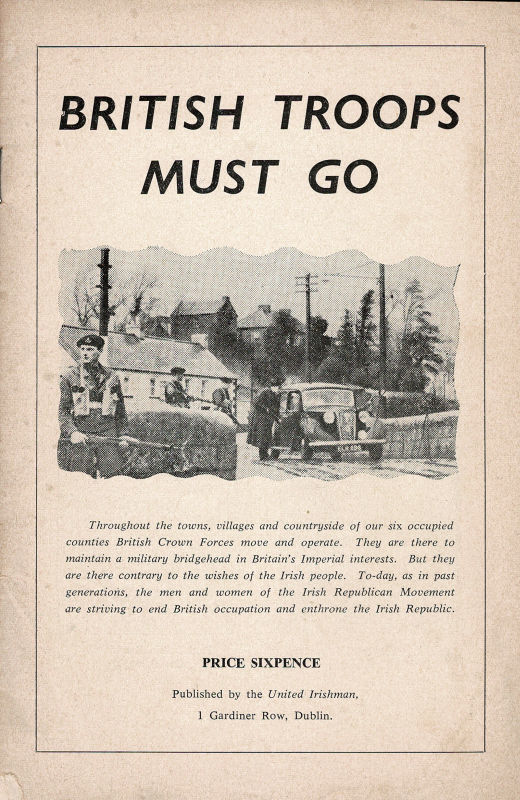 British Troops must Go" - "Throughout the towns, villages and ...