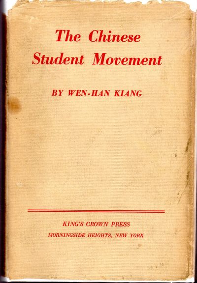 The Chinese Student Movement by Wen-Han Kiang | Hardcover | 1948 | King ...