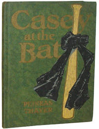 Casey at The Bat by Thayer, Phineas (Thayer, Ernest Lawrence ...