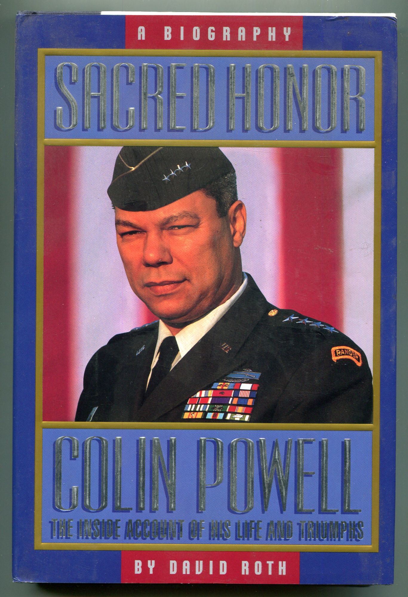 Sacred Honor: A Biography of Colin Powell by ROTH, David | Search for ...