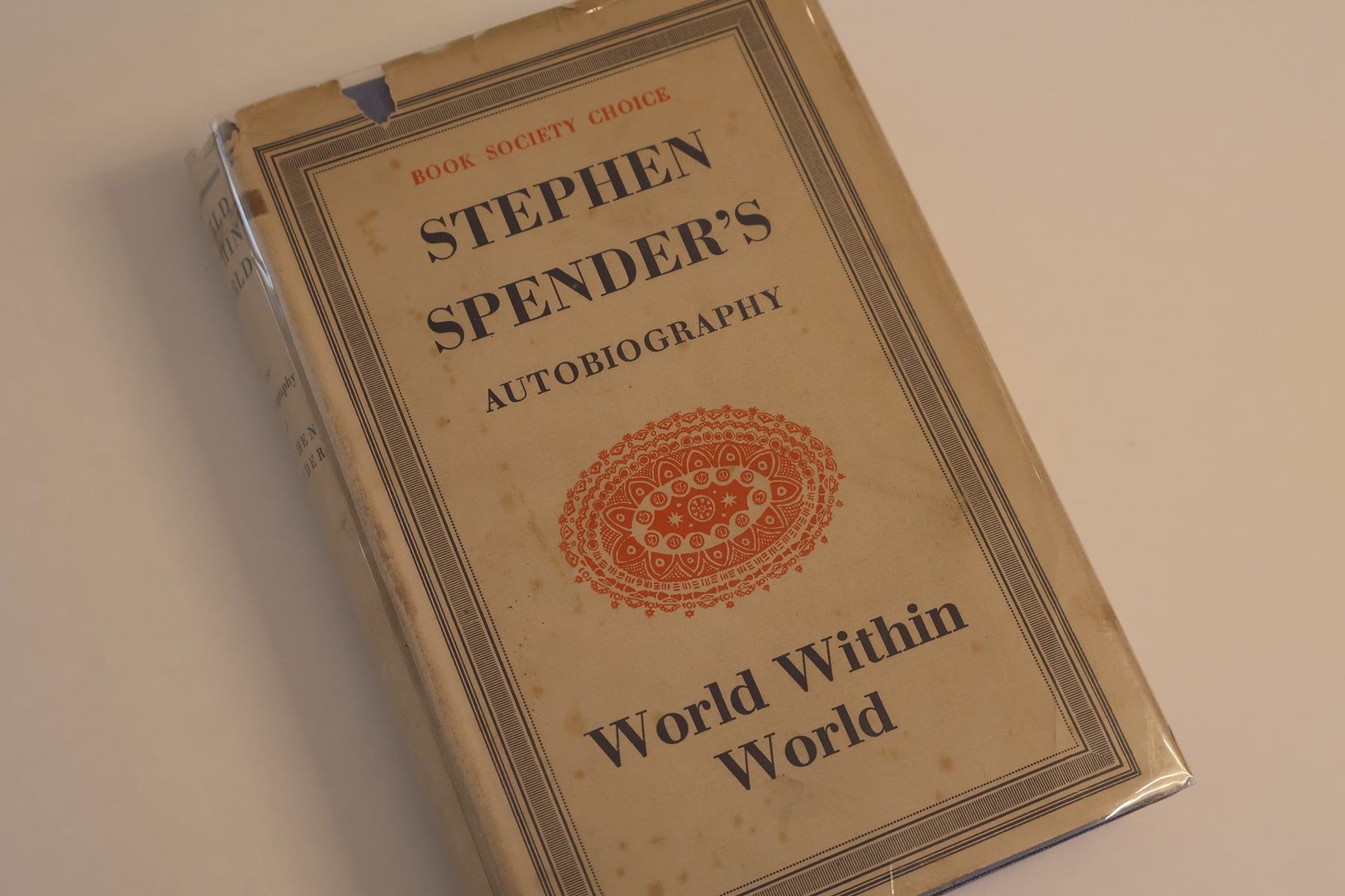 World Within World. Stephen Spender's Autobiography by Spender, Stephen ...