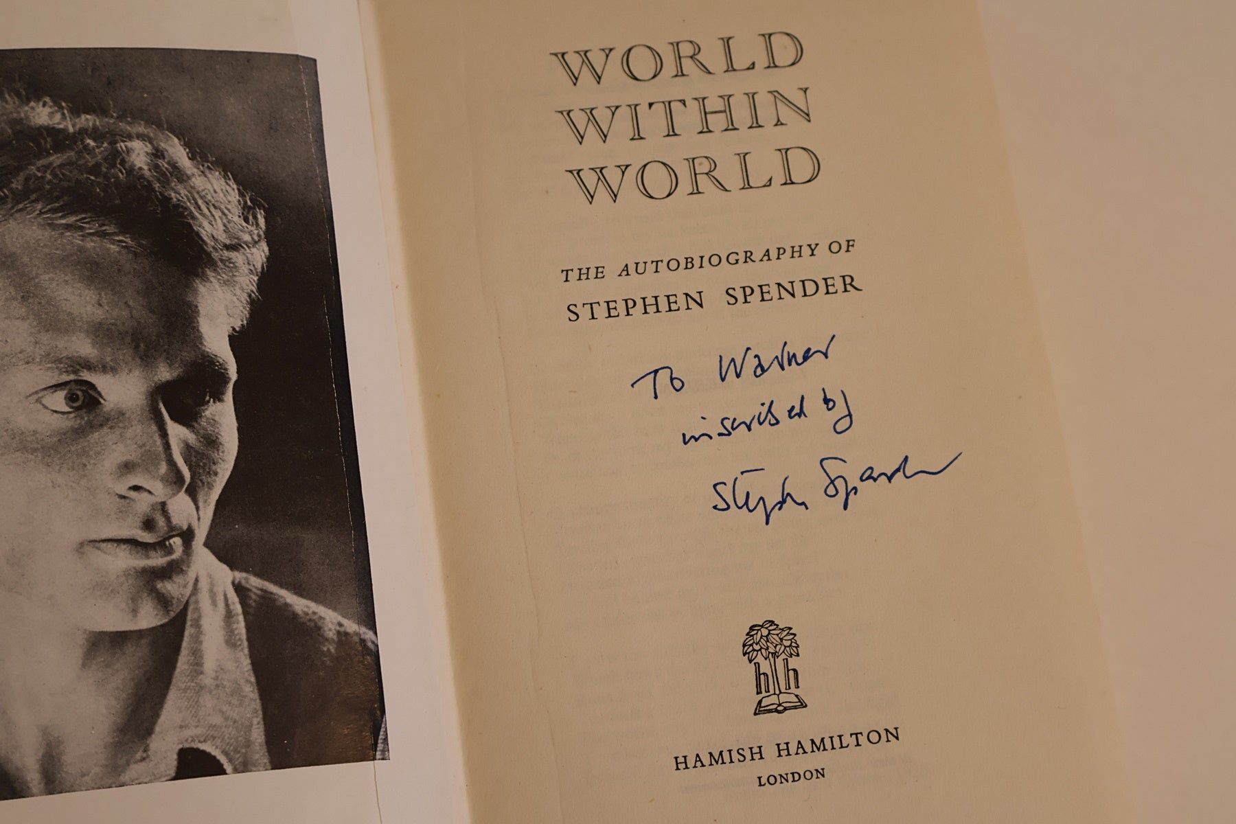 World Within World. Stephen Spender's Autobiography by Spender, Stephen ...