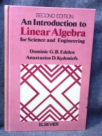 Introduction to Linear Algebra for Science and Engineering, An by Edelen, Dominic G. B ...