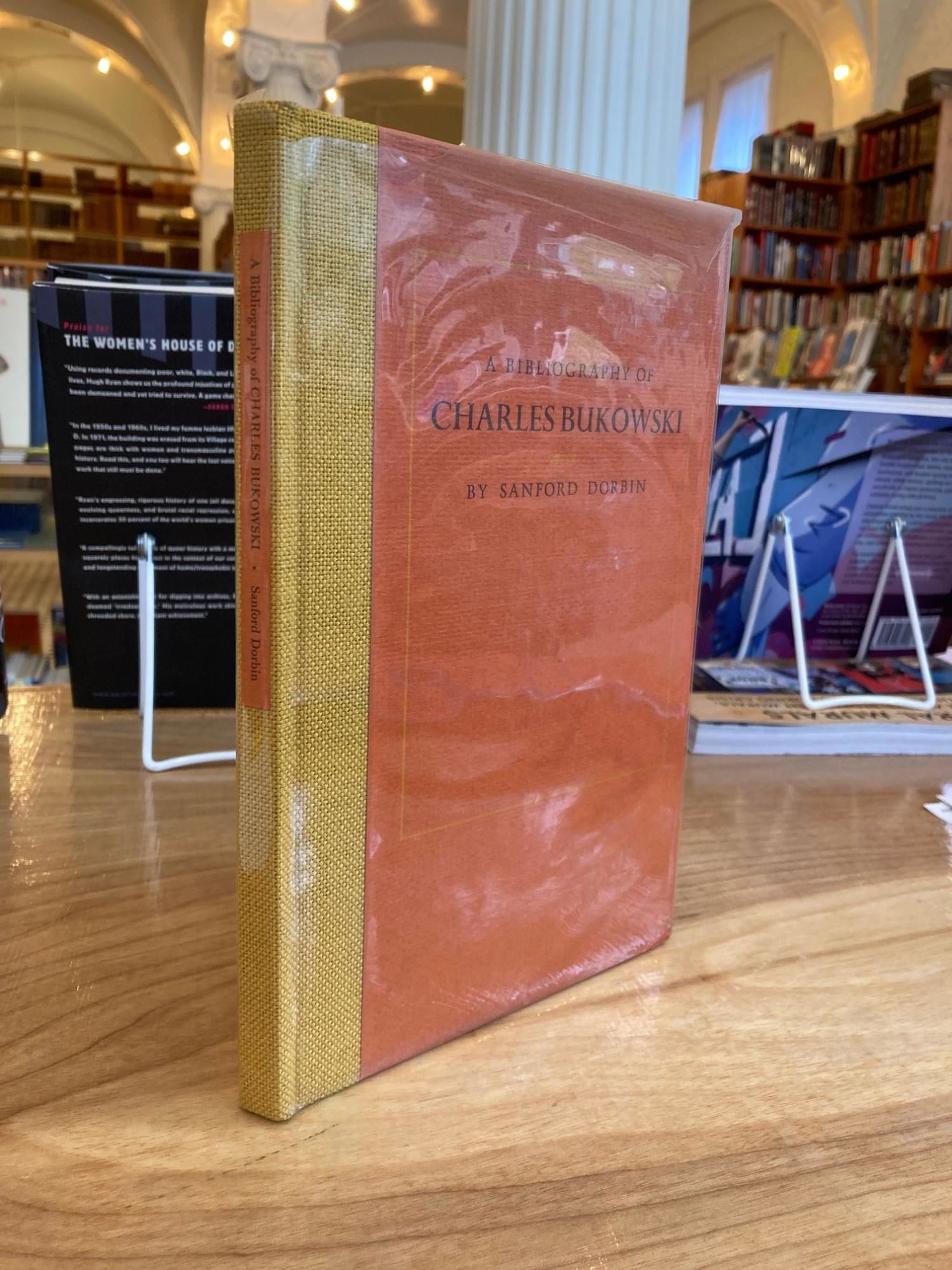 A Bibliography of Charles Bukowski by Dorbin, Sanford; Bukowski ...