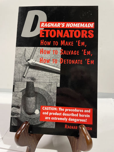 BIBLIO | Ragnar's Homemade Detonators: How to Make Em, How to Salvage ...