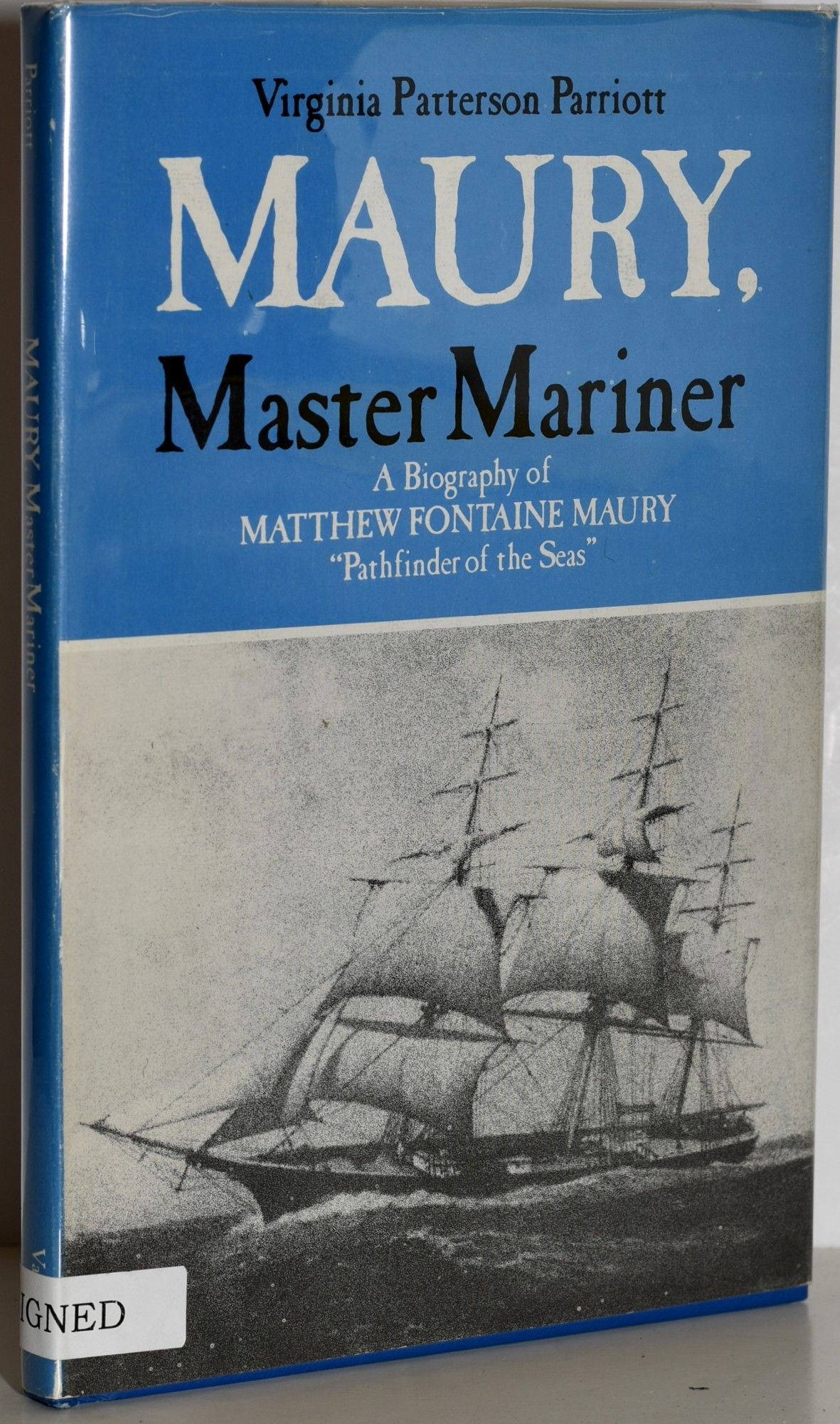 MAURY, MASTER MARINER: A Biography of Matthew Fontaine Maury ...