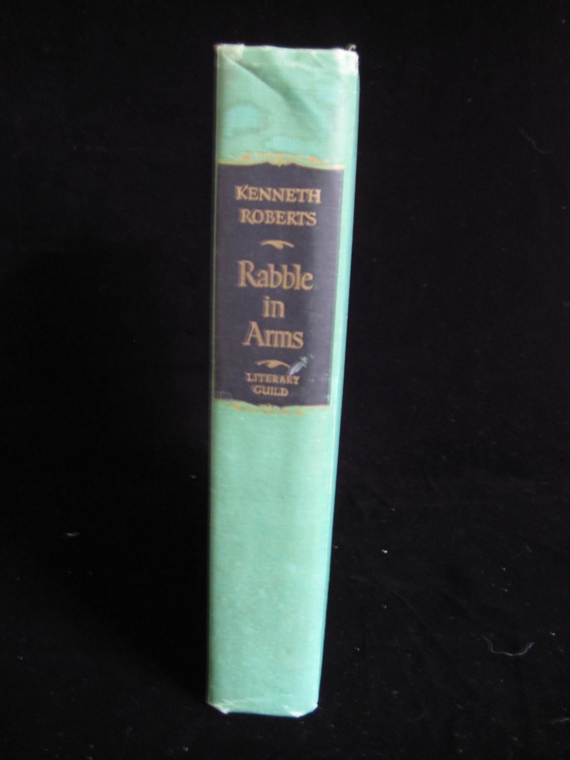 Rabble in Arms by Roberts, Kenneth | Hardcover | 1947 | Doubleday ...