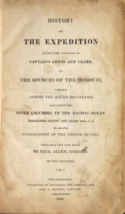 History of the expedition under the command of Captains Lewis and Clark ...