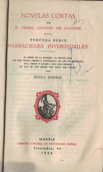 Novelas Cortas. Tercera serie. NARRACIONES INVEROSÍMILES. El amigo de ...
