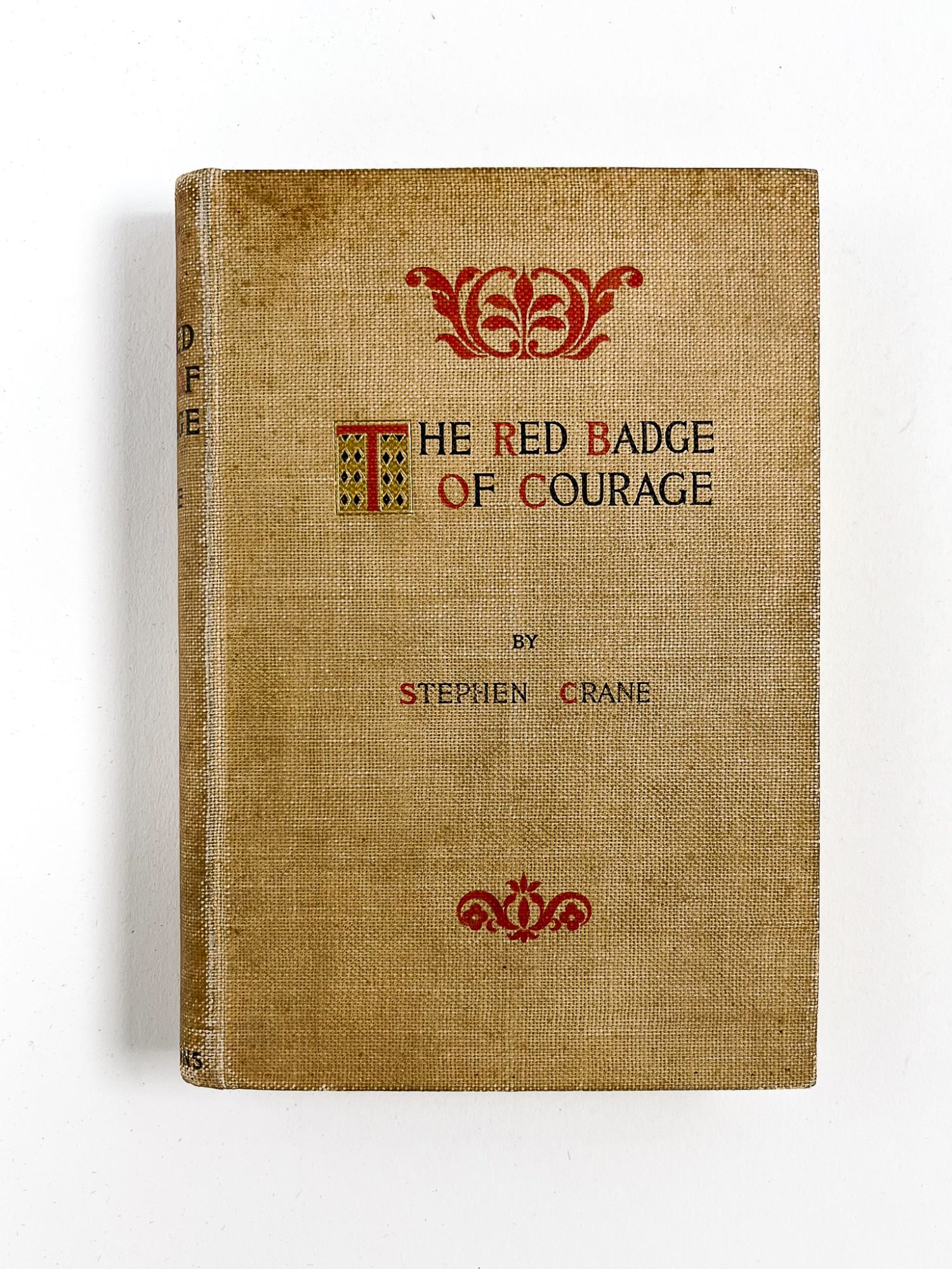 THE RED BADGE OF COURAGE by Crane, Stephen; [Roosevelt, Theodore ...