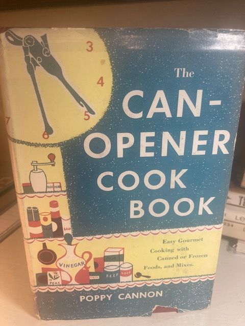 The Can-Opener Cook Book by Poppy Cannon | Biblio