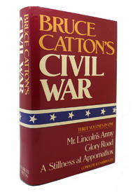 'Bruce Catton's Civil War by Catton, Bruce