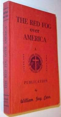 The Red Fog Over America by Carr, William Guy | Paperback | 1955 ...