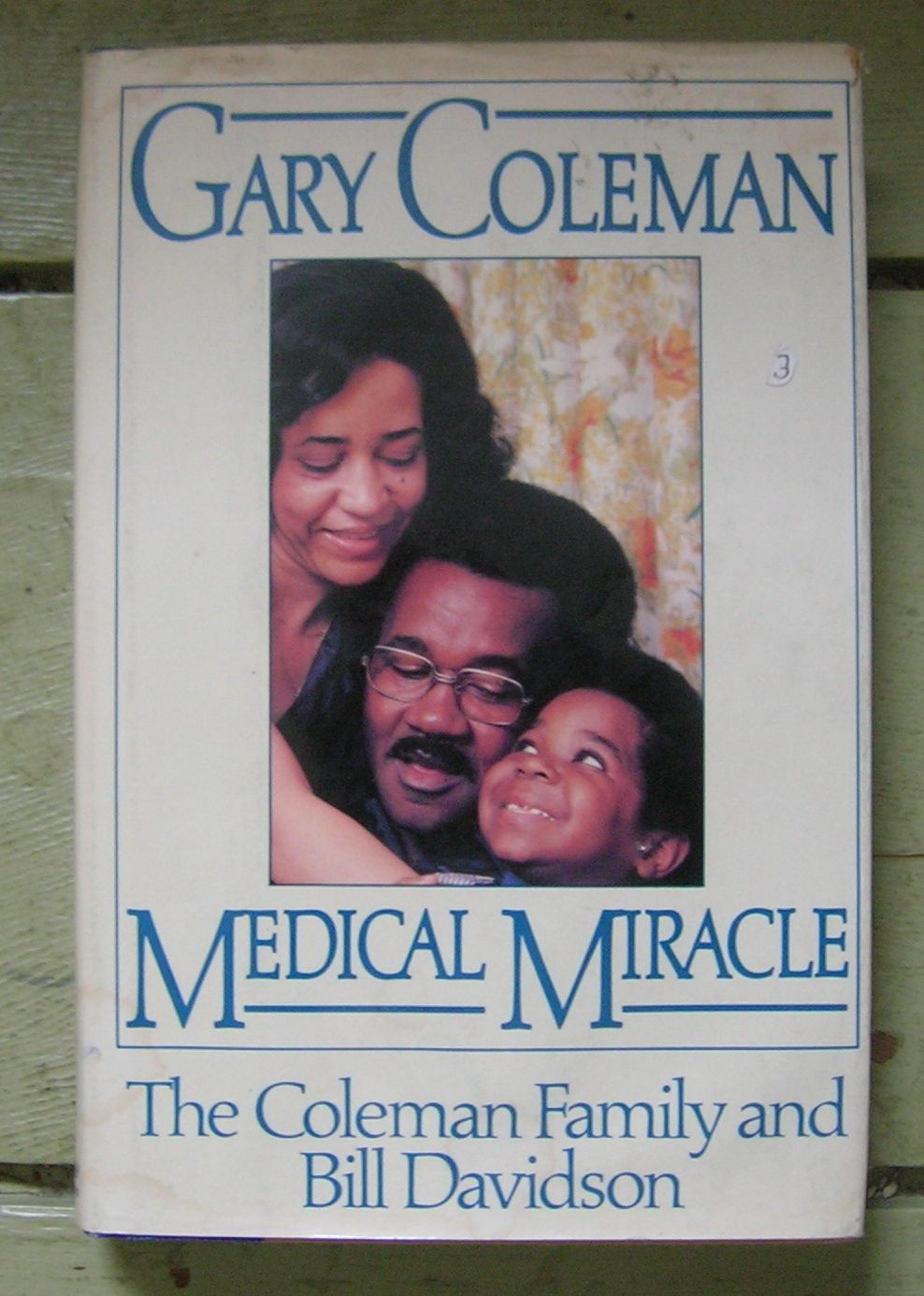 Gary Coleman Medical Miracle. by The Coleman Family and Bill Davidson ...