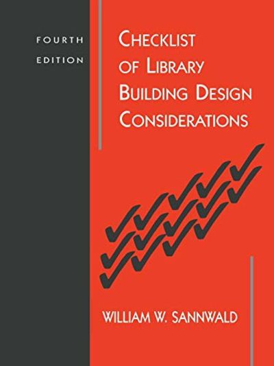 Checklist Of Library Building Design Considerations By William W Sannwald Paperback From 