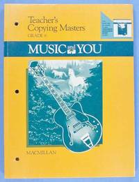 Music and You - Teacher's Copying Masters, Grade 6 by et. al Barbara ...