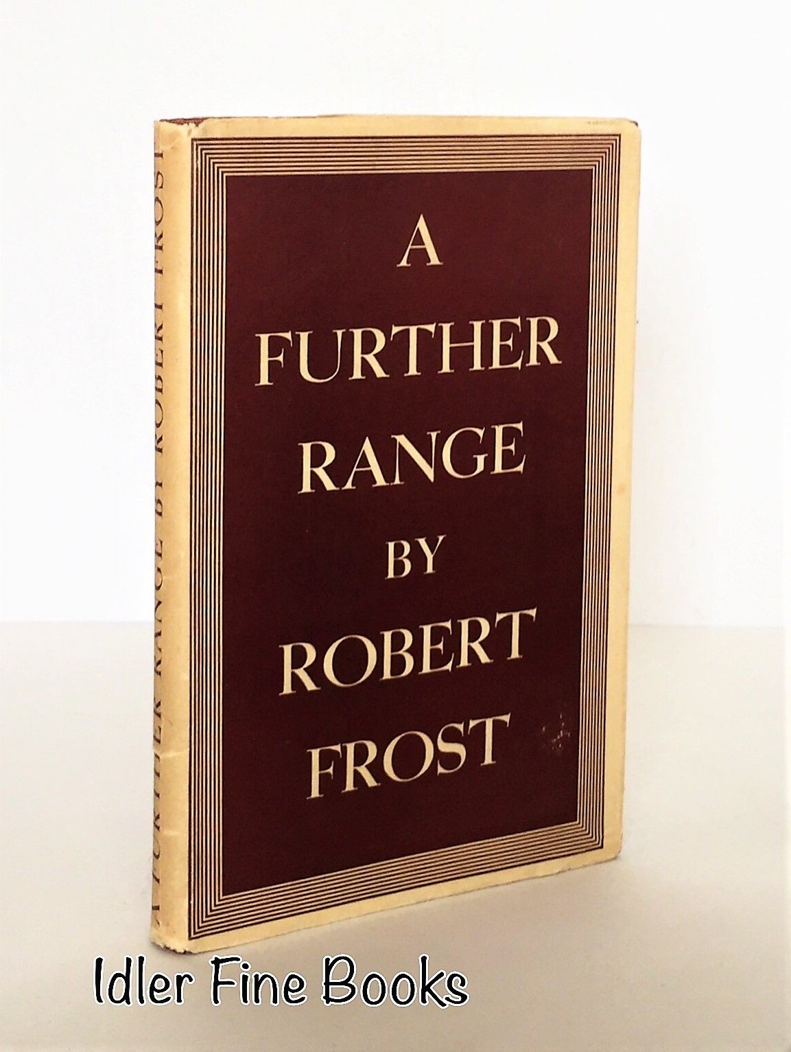 A Further Range by Frost, Robert | Hardcover | 1936 | Henry Holt and ...