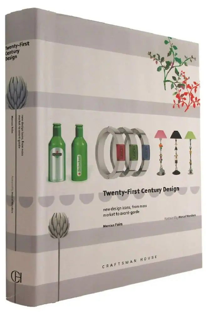 21st Century Design: New Design Icons from Mass Market to Avant-Garde ...
